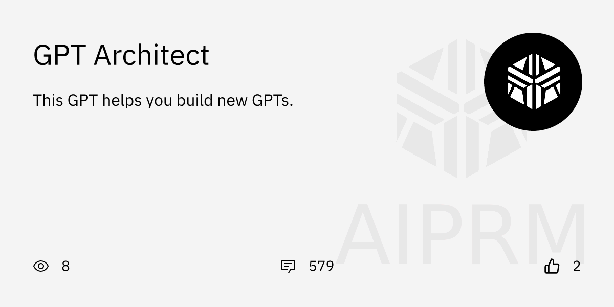 GPT "GPT Architect" - AIPRM for ChatGPT