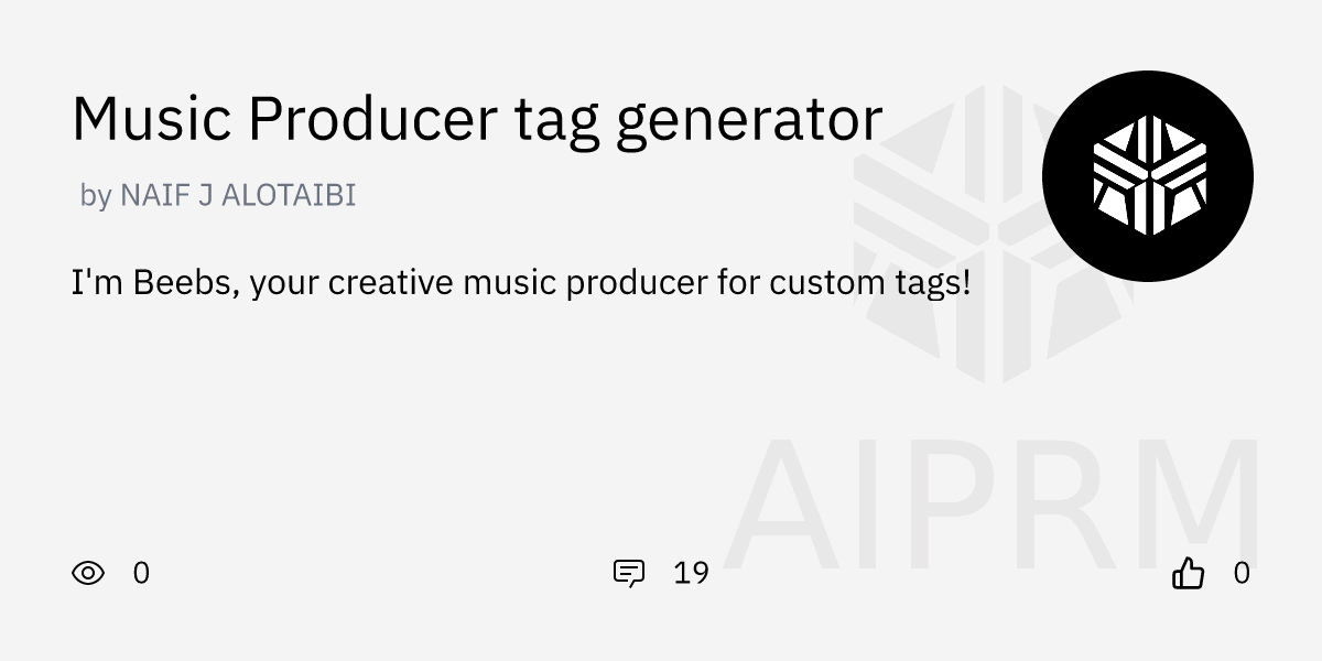 GPT "Music Producer tag generator" by "NAIF J ALOTAIBI" - AIPRM for ChatGPT
