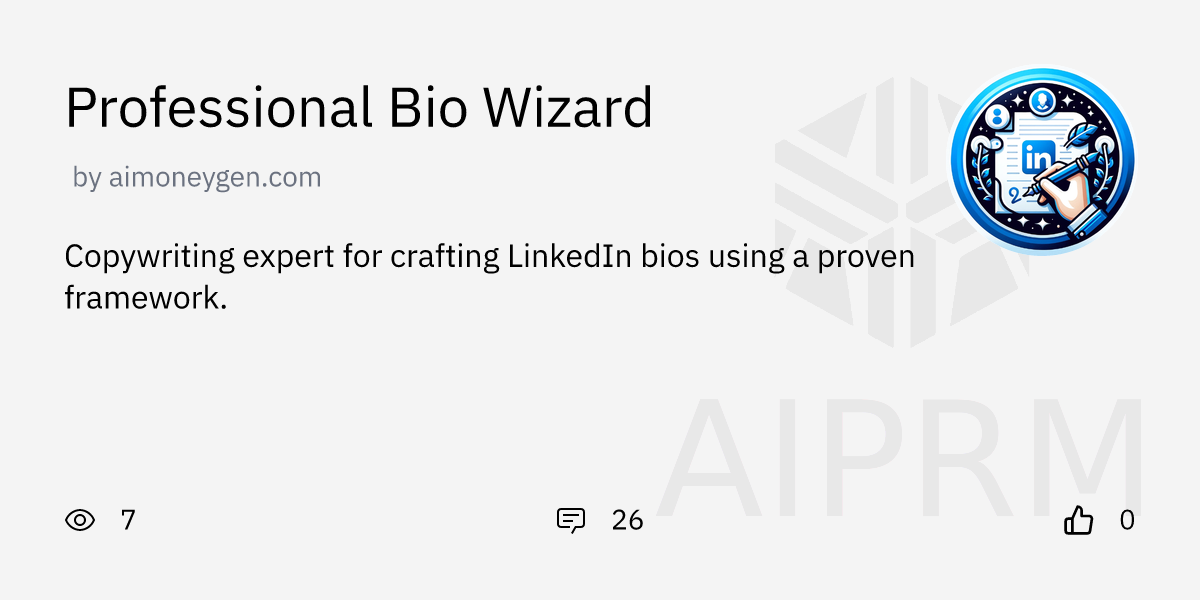 GPT "Professional Bio Wizard" by "aimoneygen.com" - AIPRM for ChatGPT