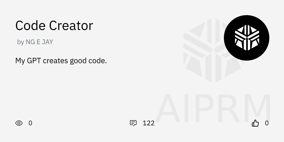 GPT "Code Creator" by "NG E JAY" - AIPRM for ChatGPT