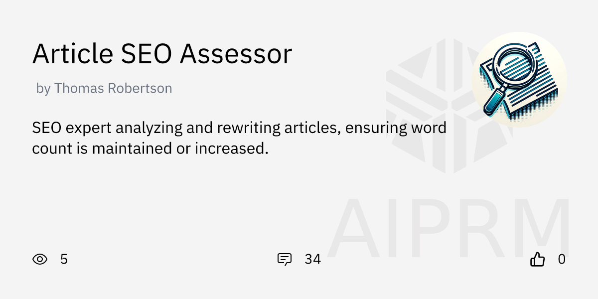 GPT "Article SEO Assessor" by "Thomas Robertson" - AIPRM for ChatGPT