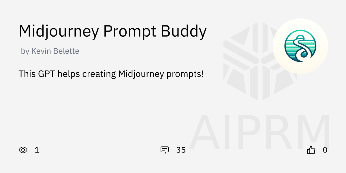 GPT "Midjourney Prompt Buddy" by "Kevin Belette" - AIPRM for ChatGPT