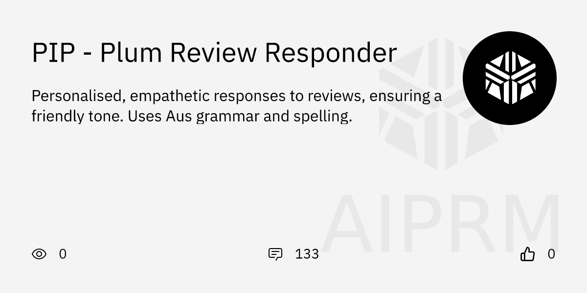 GPT "PIP - Plum Review Responder" - AIPRM for ChatGPT