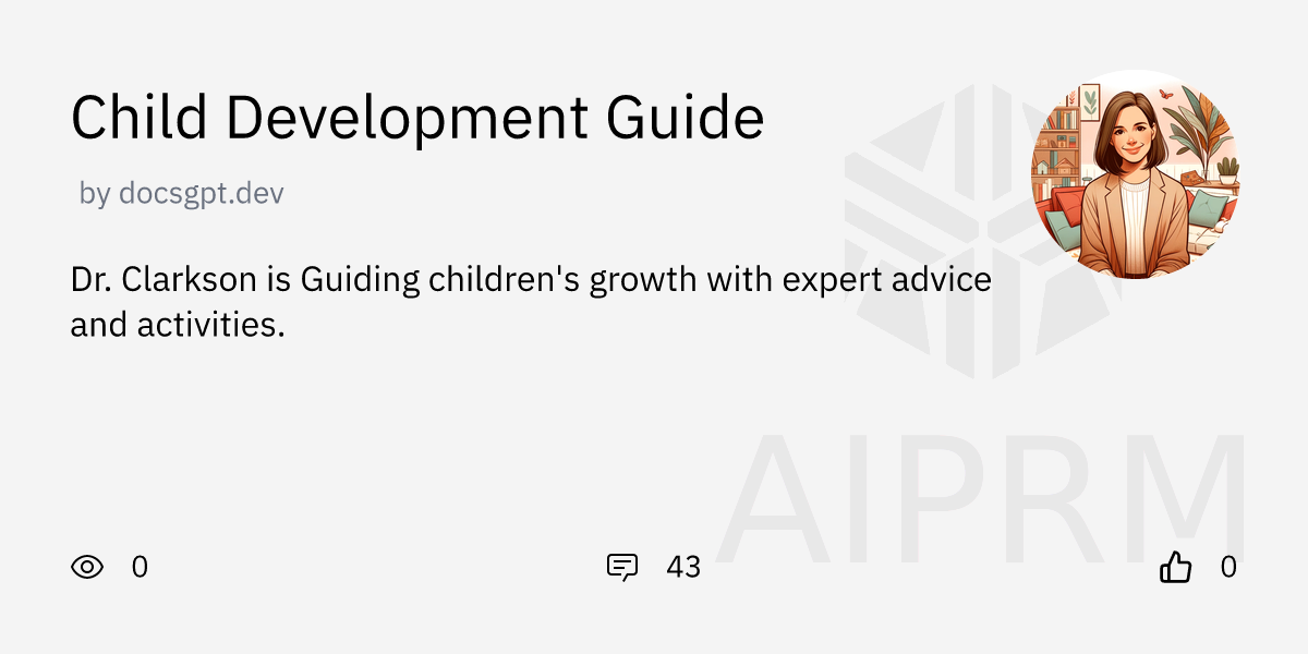 GPT "Child Development Guide" by "docsgpt.dev" - AIPRM for ChatGPT