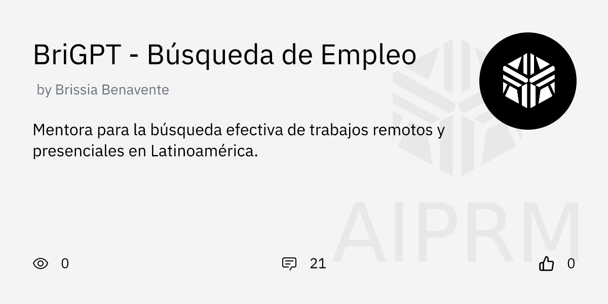 GPT "BriGPT - Búsqueda de Empleo" by "Brissia Benavente" - AIPRM for ...