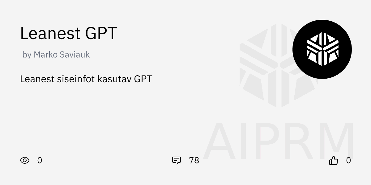 GPT "Leanest GPT" by "Marko Saviauk" - AIPRM for ChatGPT