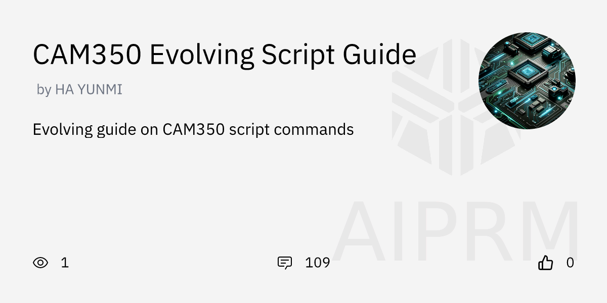 GPT "CAM350 Evolving Script Guide" by "HA YUNMI" - AIPRM for ChatGPT