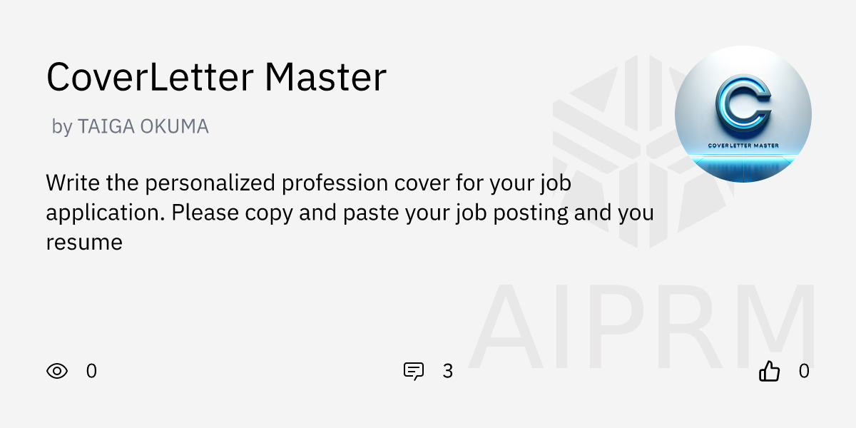 GPT "CoverLetter Master" by "TAIGA OKUMA" - AIPRM for ChatGPT