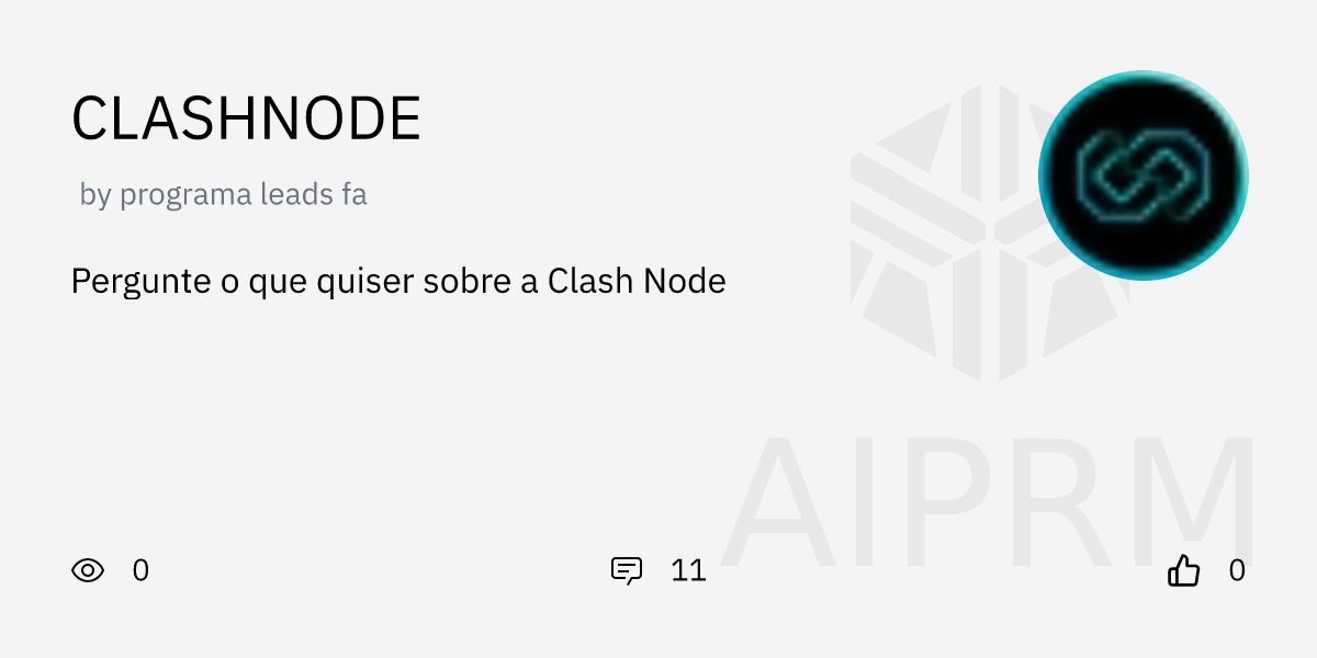 GPT "CLASHNODE" by "programa leads fa" - AIPRM for ChatGPT