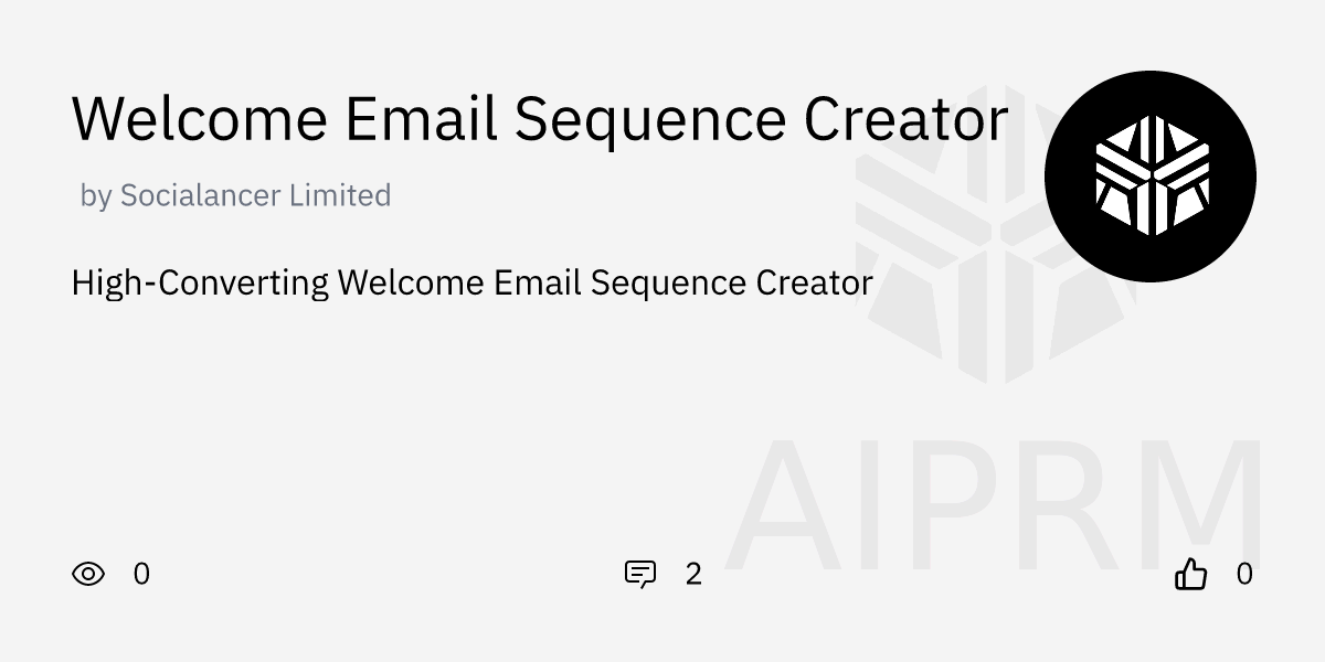 GPT "Welcome Email Sequence Creator" by "Socialancer Limited" - AIPRM for ChatGPT