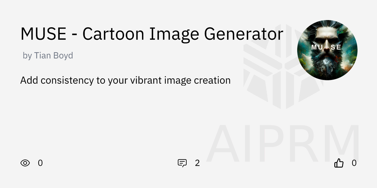 GPT "MUSE - Cartoon Image Generator" by "Tian Boyd" - AIPRM for ChatGPT