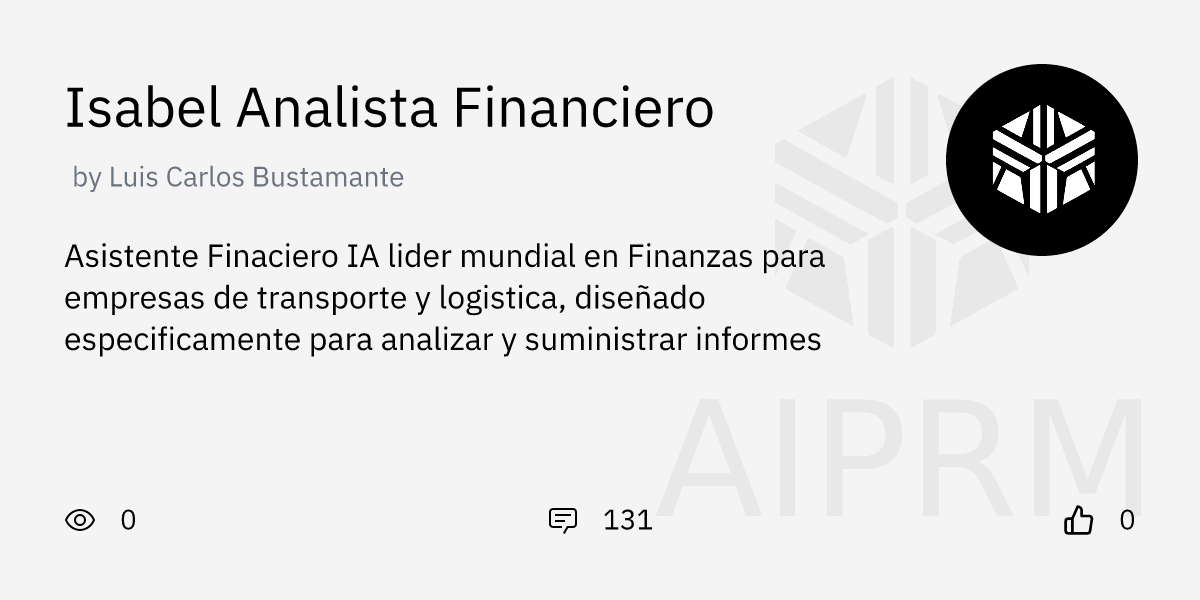 GPT "Isabel Analista Financiero" by "Luis Carlos Bustamante" - AIPRM ...
