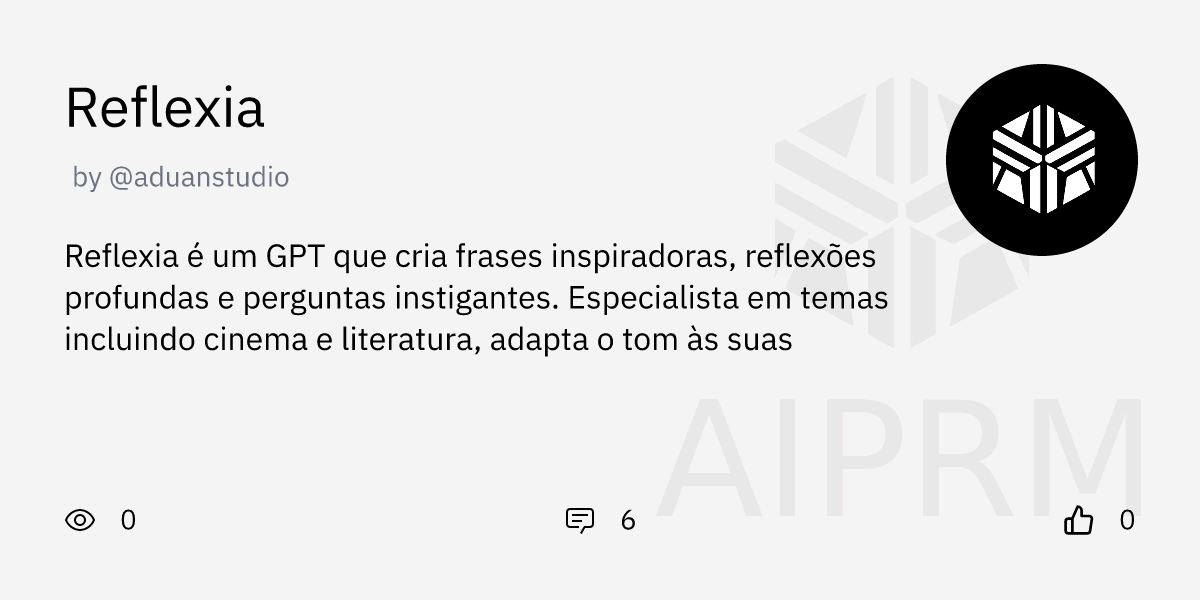 GPT "Reflexia" by "@aduanstudio" - AIPRM for ChatGPT