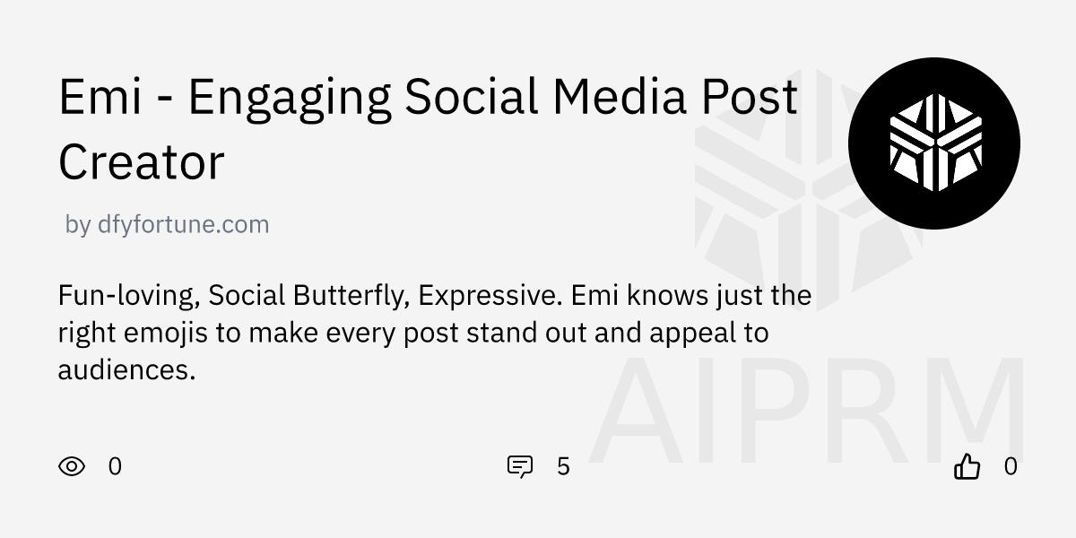 GPT "Emi - Engaging Social Media Post Creator" by "dfyfortune.com" - AIPRM for ChatGPT