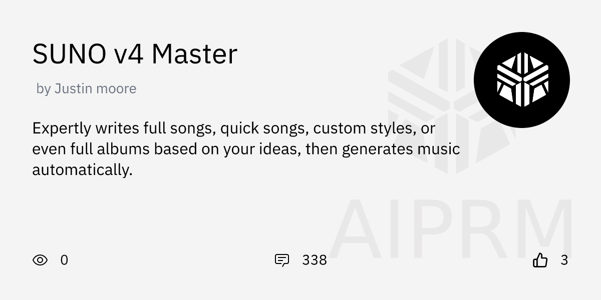 GPT "SUNO v4 Master" by "Justin moore" - AIPRM for ChatGPT