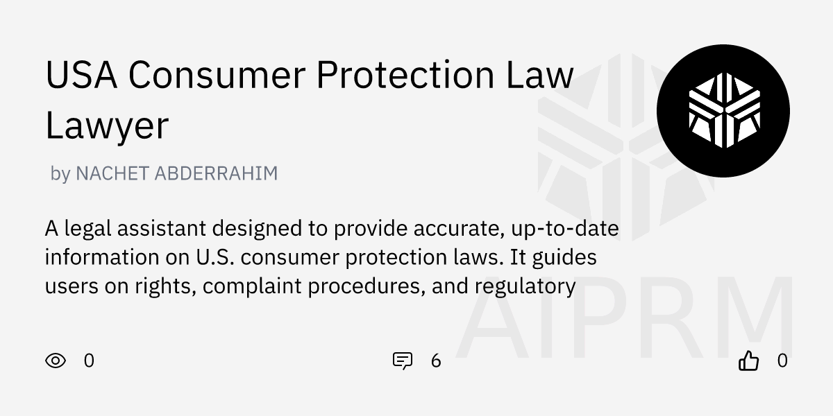 GPT "USA Consumer Protection Law Lawyer" by "NACHET ABDERRAHIM" - AIPRM ...