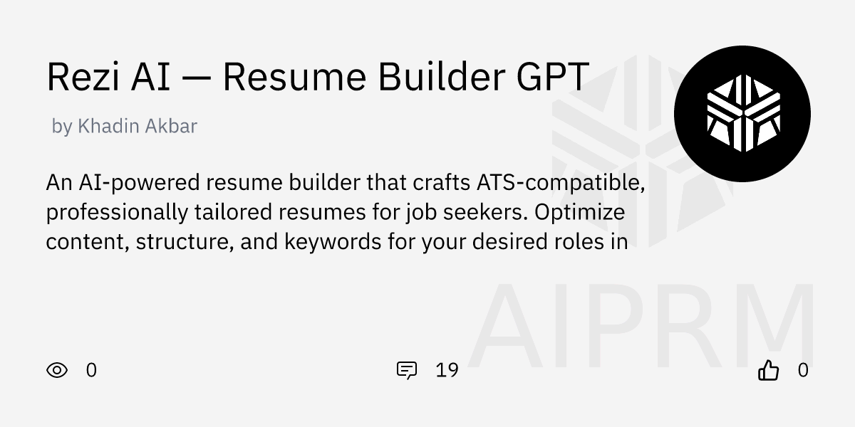 GPT "Rezi AI — Resume Builder GPT" by "Khadin Akbar" - AIPRM for ChatGPT