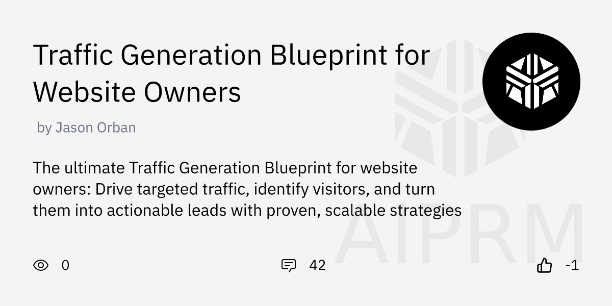 GPT "Traffic Generation Blueprint for Website Owners" by "Jason Orban ...