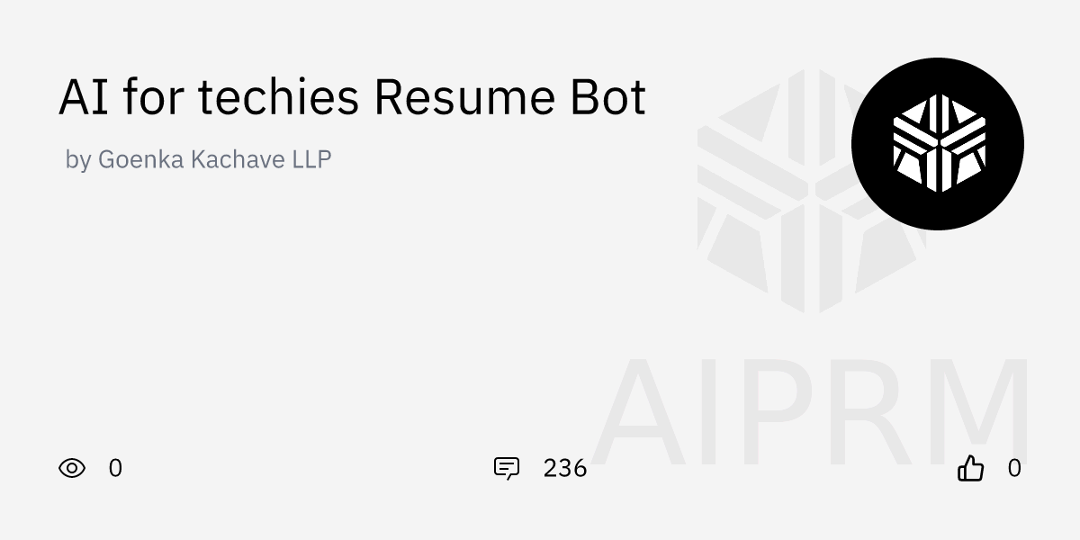 GPT "AI for techies Resume Bot" by "Goenka Kachave LLP" - AIPRM for ChatGPT