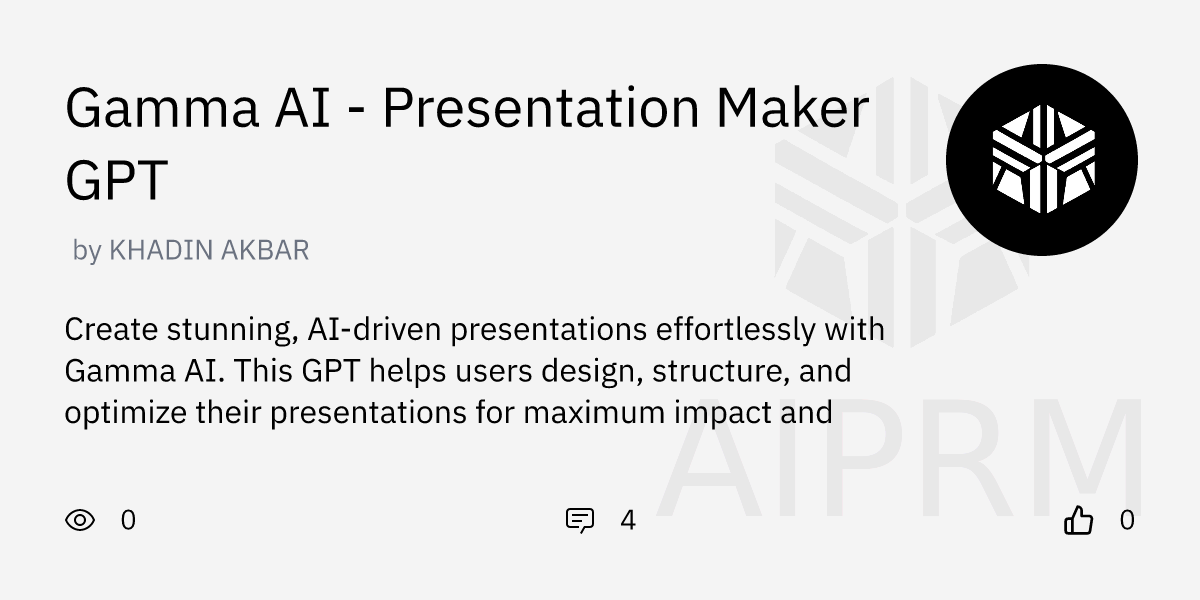 GPT "Gamma AI - Presentation Maker GPT" by "KHADIN AKBAR" - AIPRM for ChatGPT