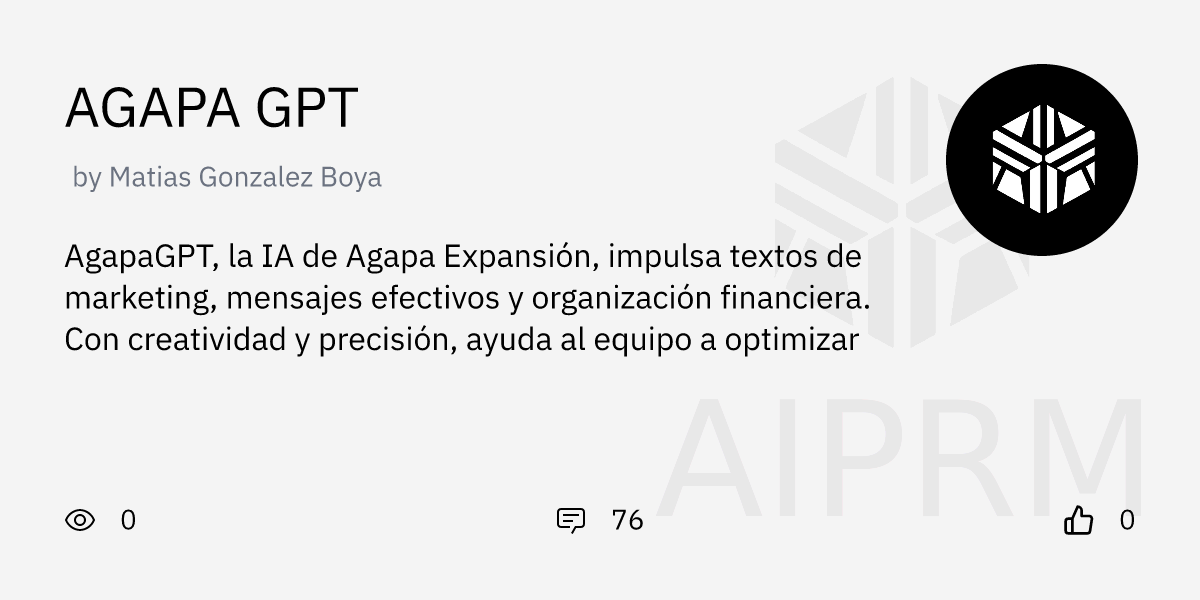 GPT "AGAPA GPT" by "Matias Gonzalez Boya" - AIPRM for ChatGPT