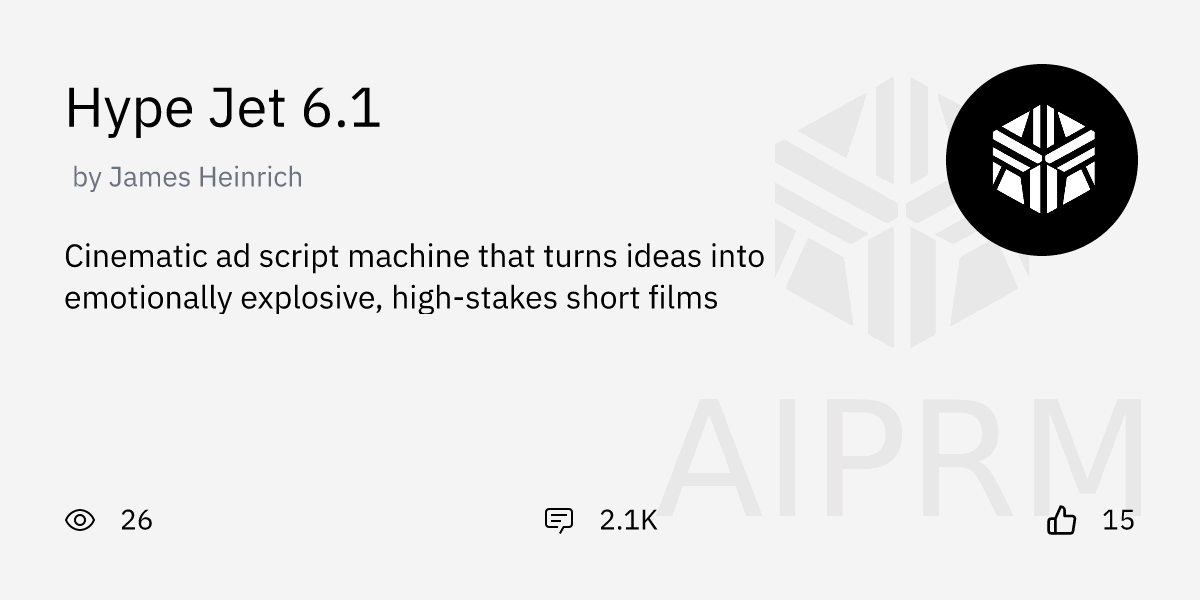 GPT "Hype Jet 6.1" by "James Heinrich" - AIPRM for ChatGPT