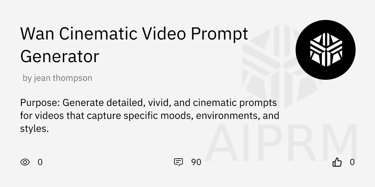 GPT "Wan Cinematic Video Prompt Generator" by "jean thompson" - AIPRM ...
