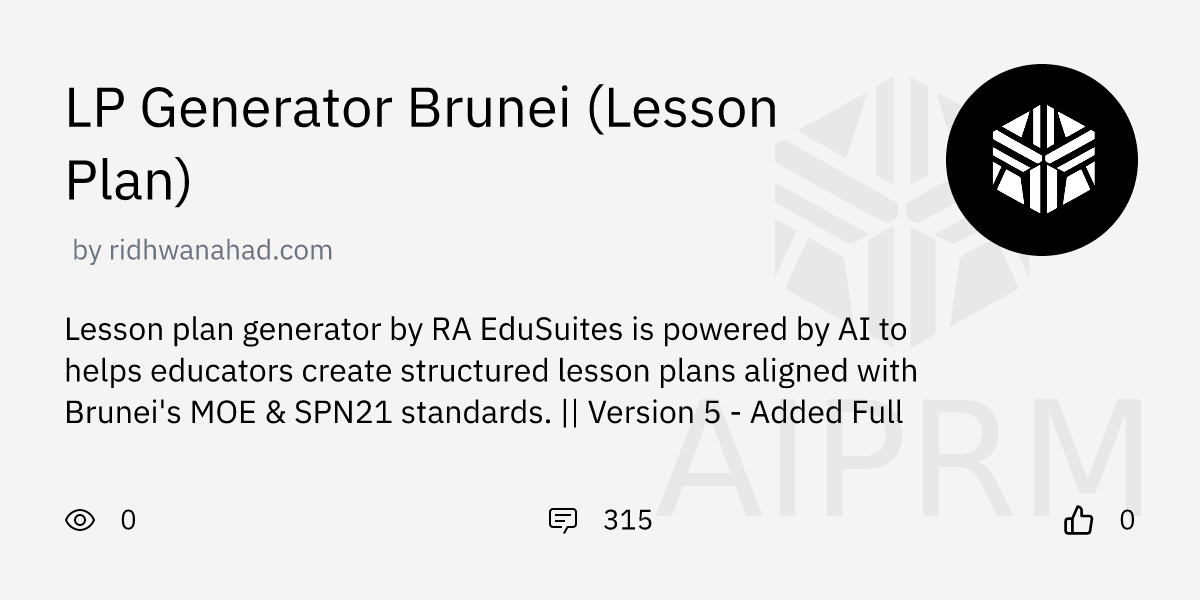 GPT "LP Generator Brunei (Lesson Plan)" by "ridhwanahad.com" - AIPRM ...
