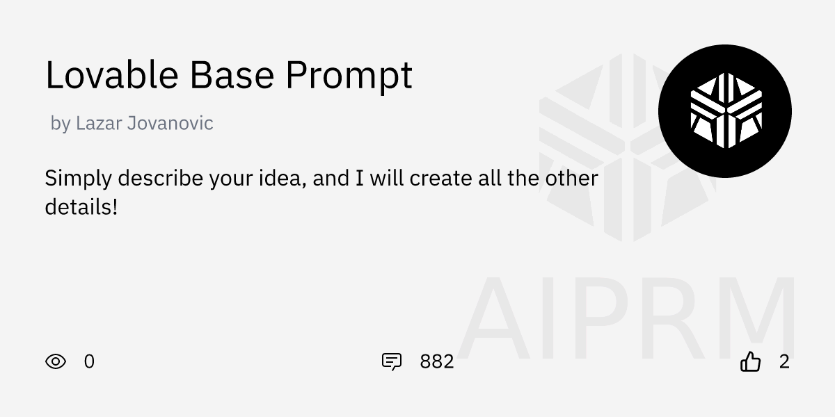 GPT "Lovable Base Prompt" by "Lazar Jovanovic" - AIPRM for ChatGPT
