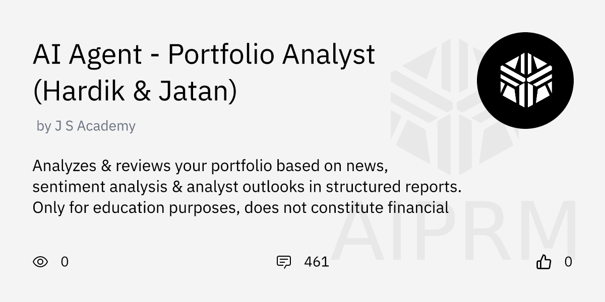 GPT "AI Agent - Portfolio Analyst (Hardik & Jatan)" by "J S Academy" - AIPRM for ChatGPT