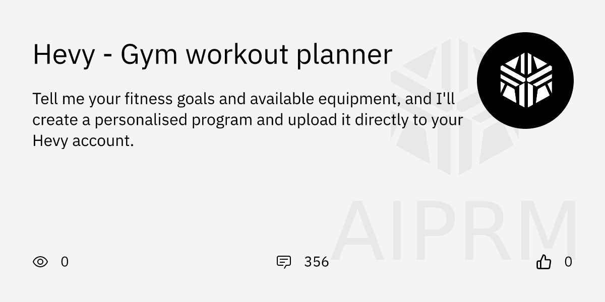 GPT "Hevy - Gym workout planner" - AIPRM for ChatGPT