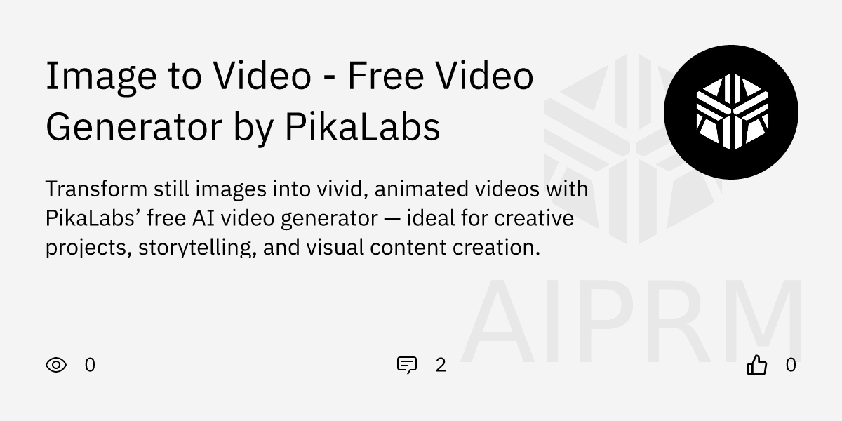GPT "Image to Video - Free Video Generator by PikaLabs" - AIPRM for ChatGPT