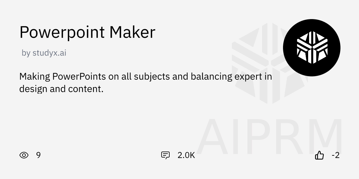 GPT "Powerpoint Maker" by "studyx.ai" - AIPRM for ChatGPT