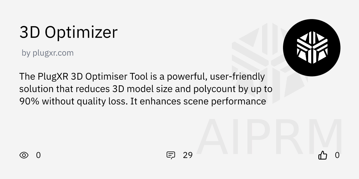 GPT "3D Optimizer" by "plugxr.com" - AIPRM for ChatGPT