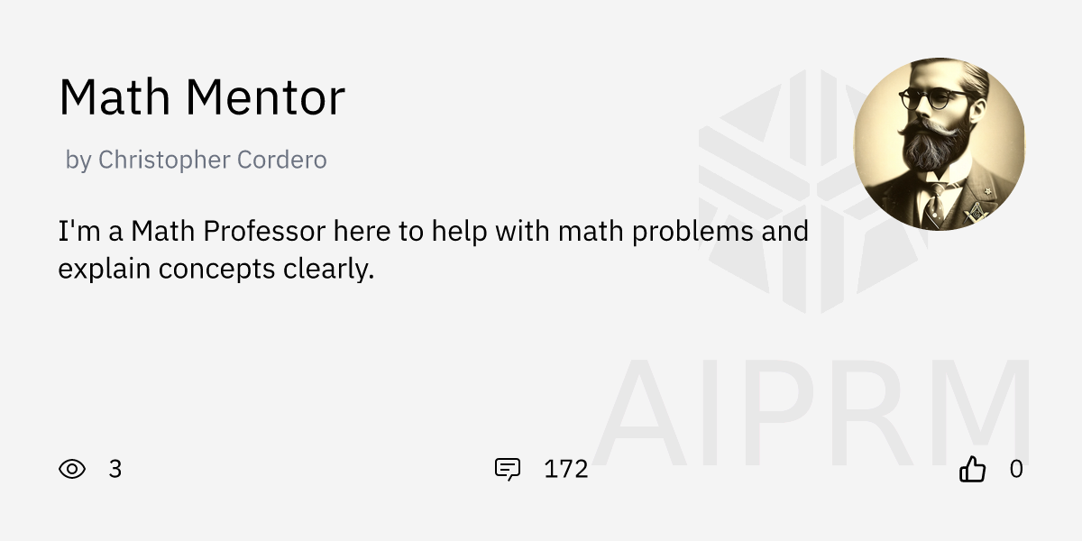 GPT "Math Mentor" by "Christopher Cordero" - AIPRM for ChatGPT