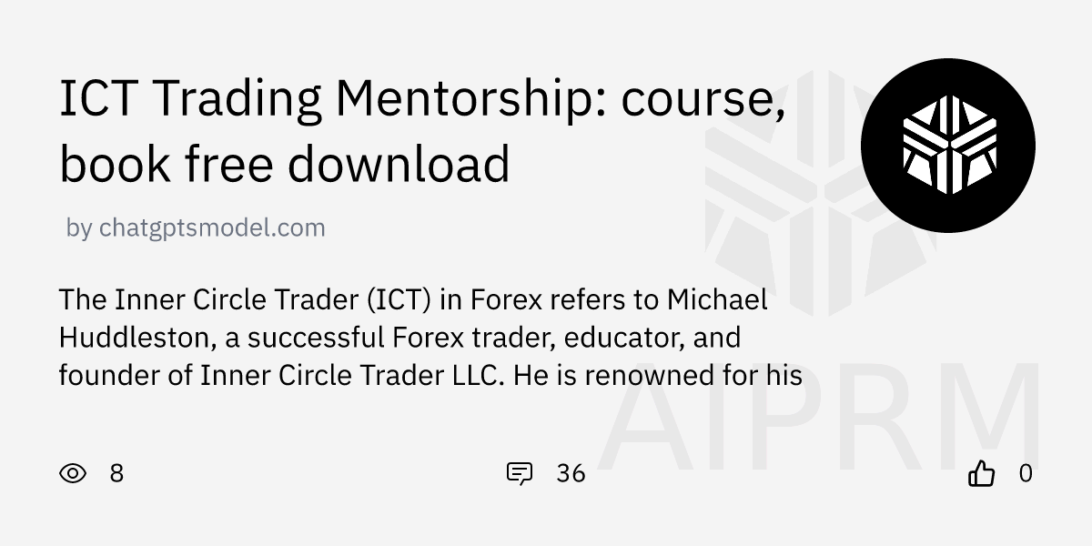 GPT "ICT Trading Mentorship: course, book free download" by ...