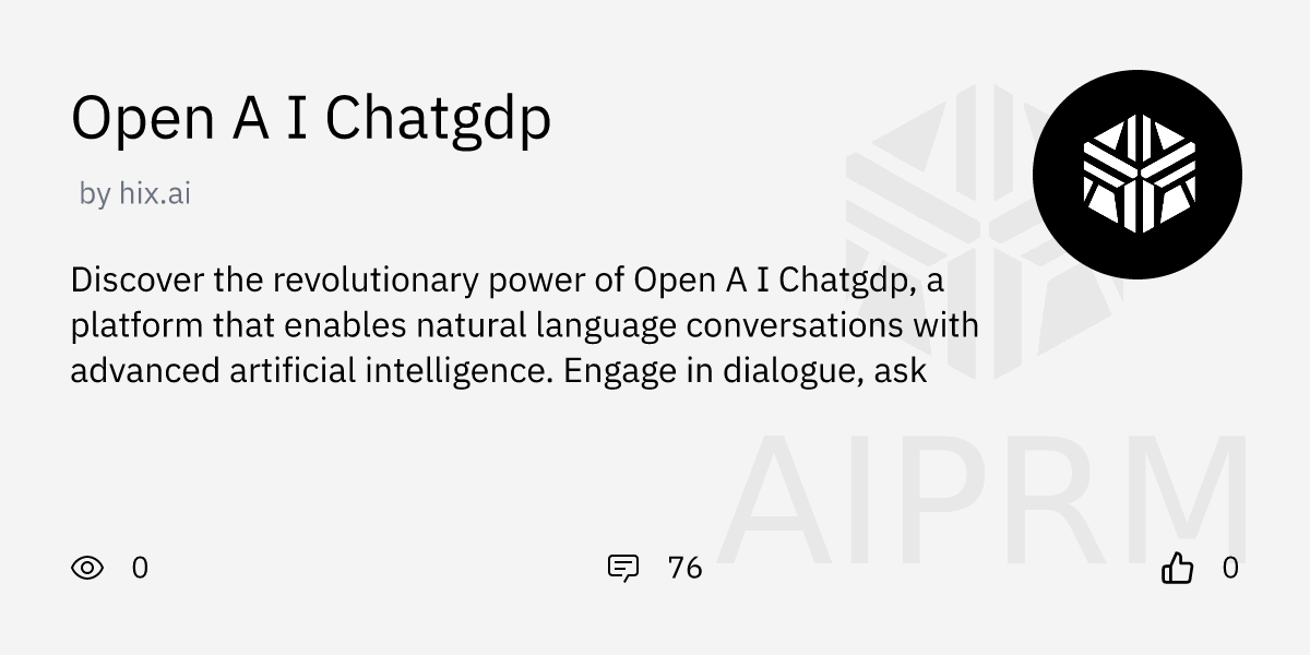 GPT "Open A I Chatgdp" by "hix.ai" - AIPRM for ChatGPT