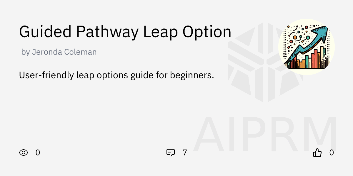 GPT "Guided Pathway Leap Option" by "Jeronda Coleman" - AIPRM for ChatGPT