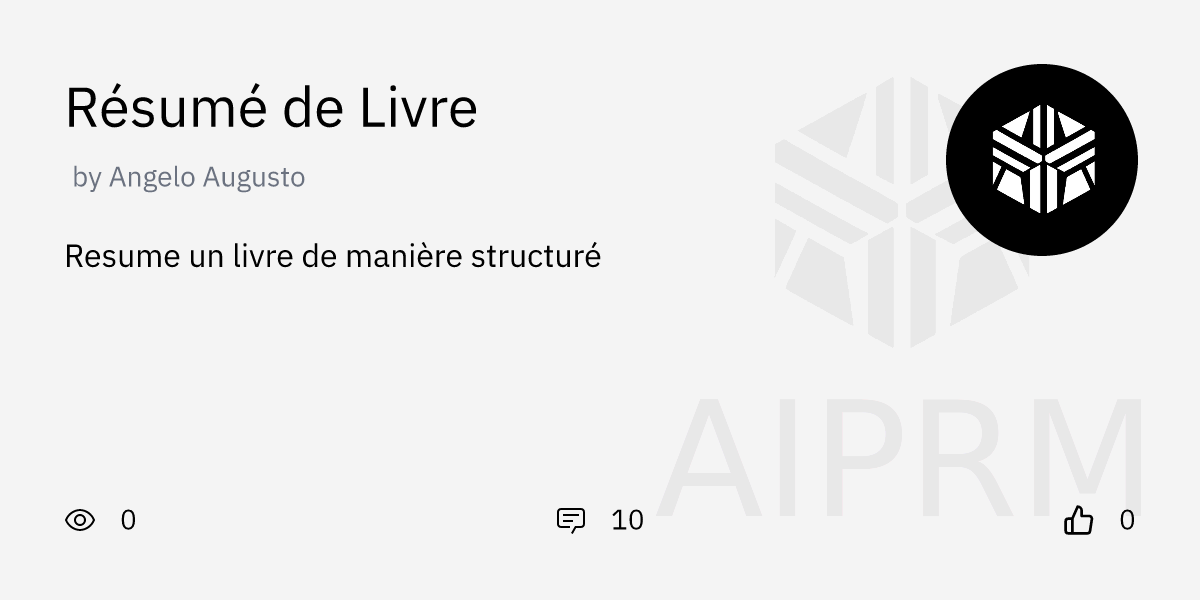 GPT "Résumé de Livre" by "Angelo Augusto" - AIPRM for ChatGPT