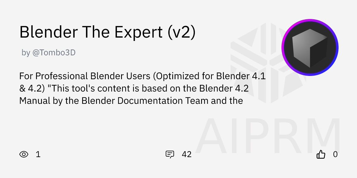 GPT "Blender The Expert (v2)" by "@Tombo3D" - AIPRM for ChatGPT