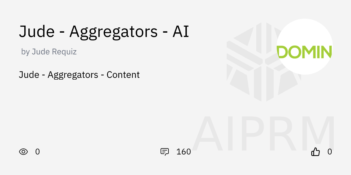 GPT "Jude - Aggregators - AI" by "Jude Requiz" - AIPRM for ChatGPT