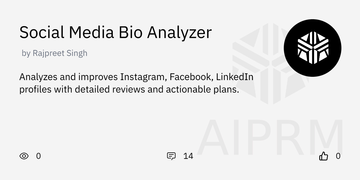 GPT "Social Media Bio Analyzer" by "Rajpreet Singh" - AIPRM for ChatGPT