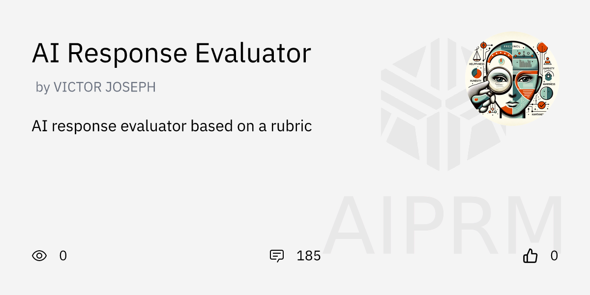 GPT "AI Response Evaluator" by "VICTOR JOSEPH" - AIPRM for ChatGPT