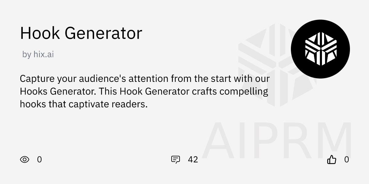 GPT "Hook Generator" by "hix.ai" - AIPRM for ChatGPT