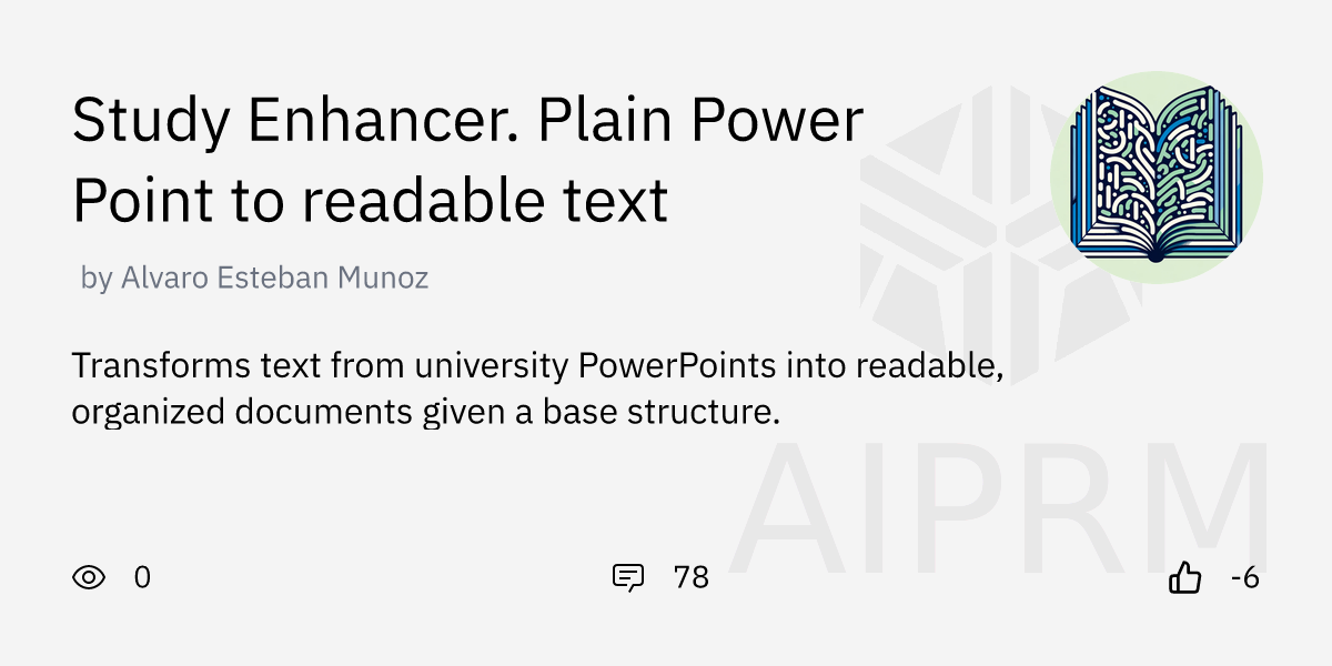 GPT "Study Enhancer. Plain Power Point to readable text" by "Alvaro ...