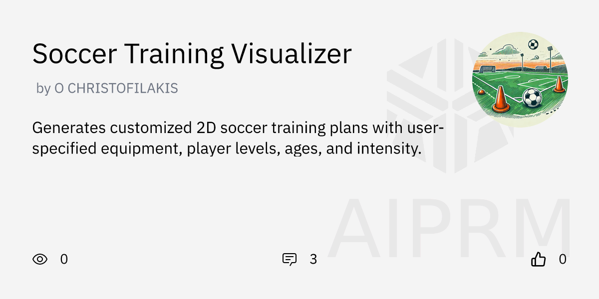 GPT "Soccer Training Visualizer" by "O CHRISTOFILAKIS" - AIPRM for ChatGPT