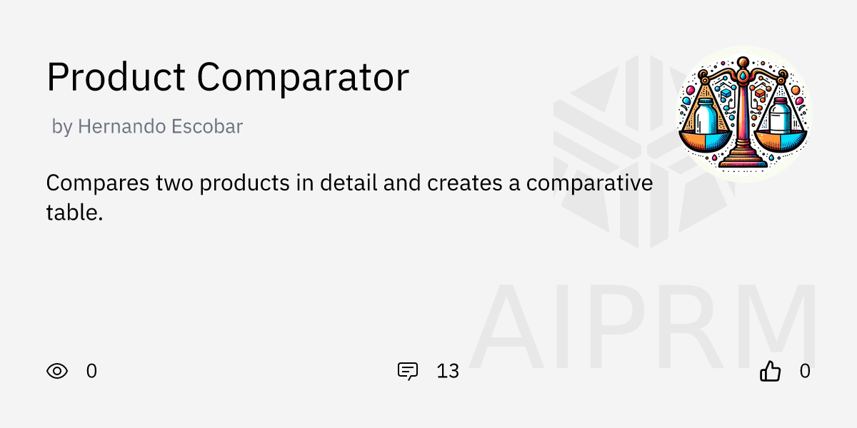 GPT "Product Comparator" by "Hernando Escobar" - AIPRM for ChatGPT