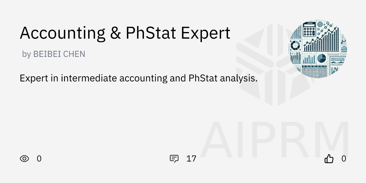 GPT "Accounting & PhStat Expert" by "BEIBEI CHEN" - AIPRM for ChatGPT