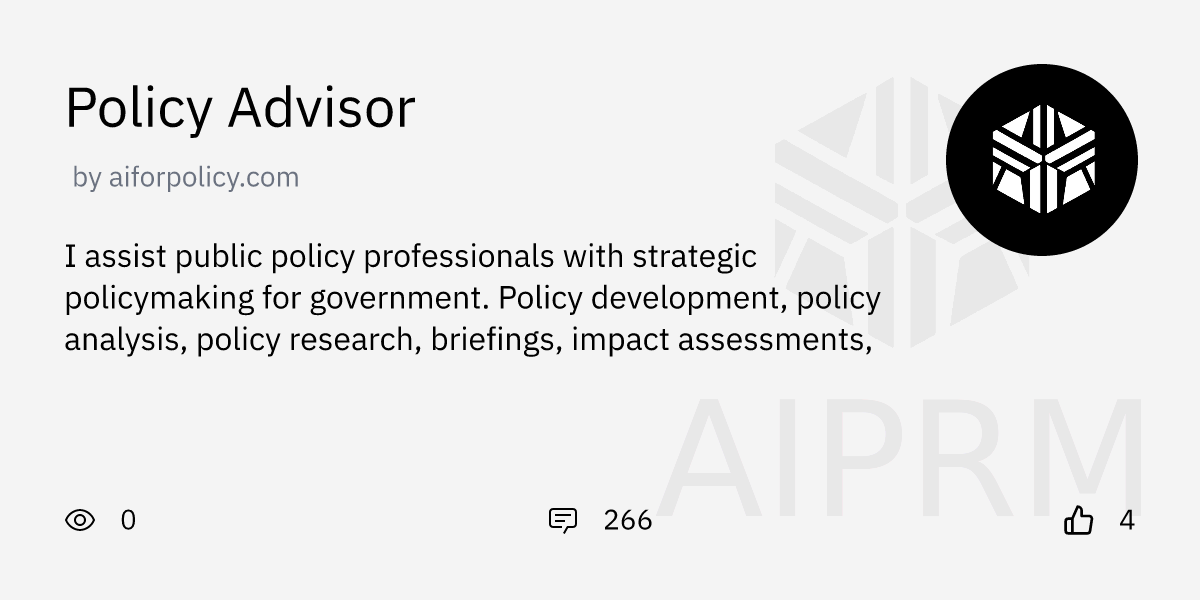 GPT "Policy Advisor" by "aiforpolicy.com" - AIPRM for ChatGPT