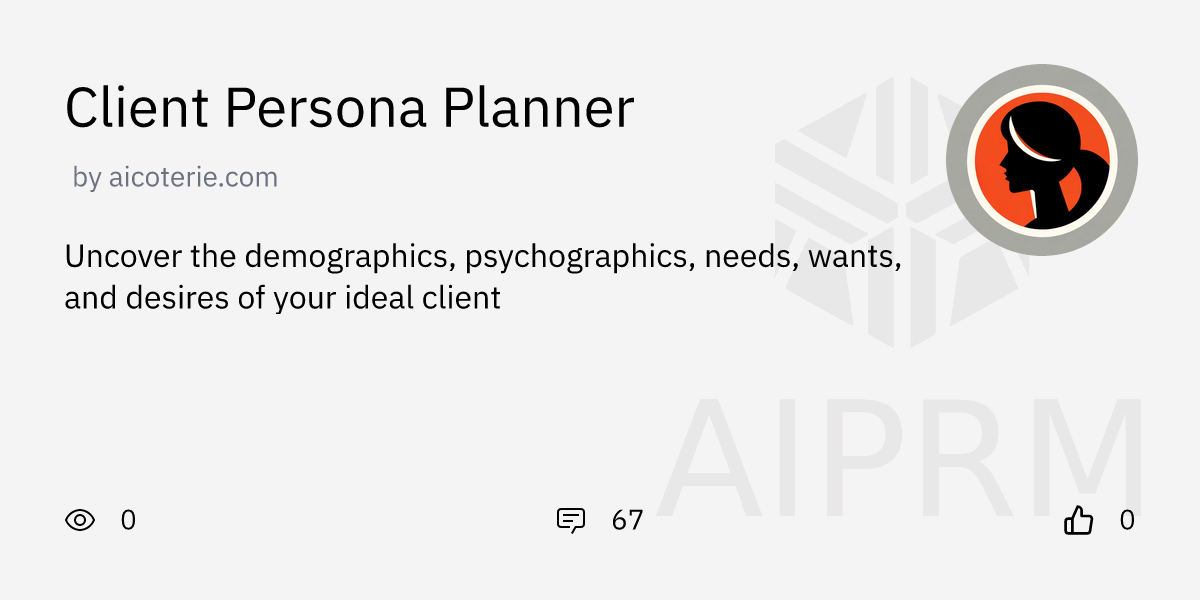 GPT "Client Persona Planner" by "aicoterie.com" - AIPRM for ChatGPT